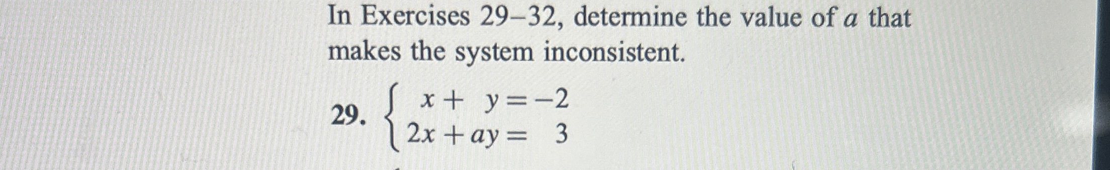 Solved In Exercises 29-32, ﻿determine the value of a that | Chegg.com