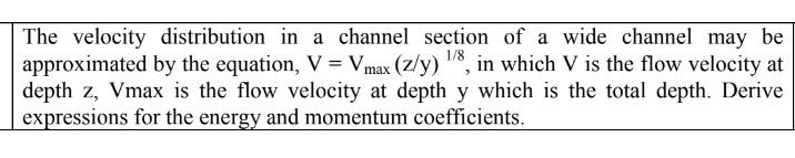 Solved 1/8 The velocity distribution in a channel section of | Chegg.com