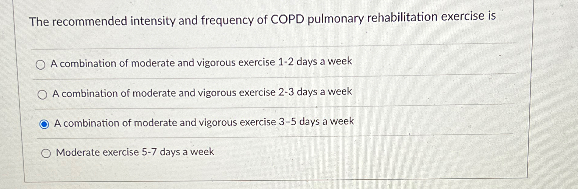 Solved The recommended intensity and frequency of COPD | Chegg.com