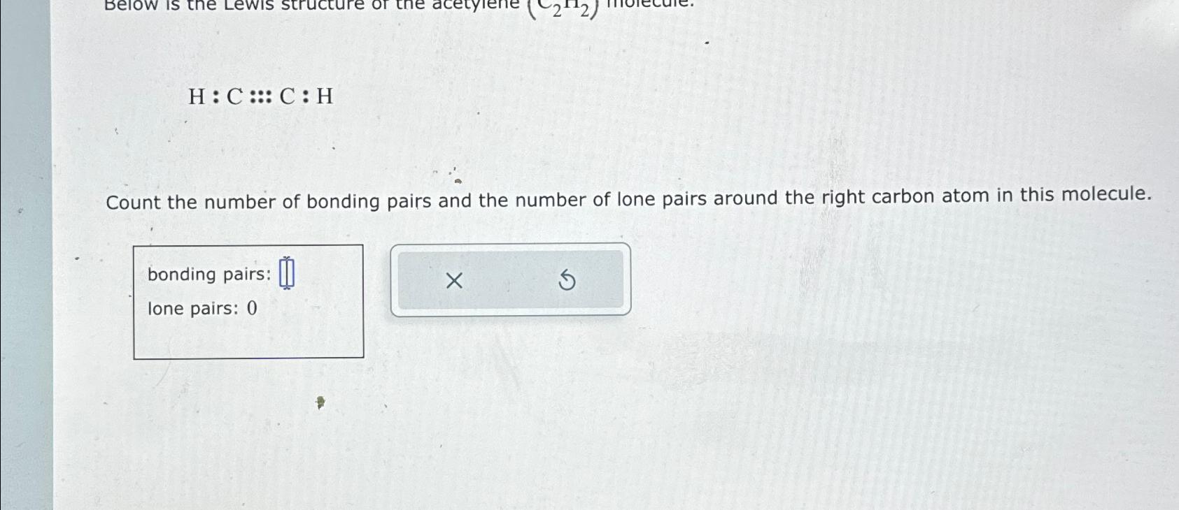 Solved H:C:::C:HCount the number of bonding pairs and the | Chegg.com