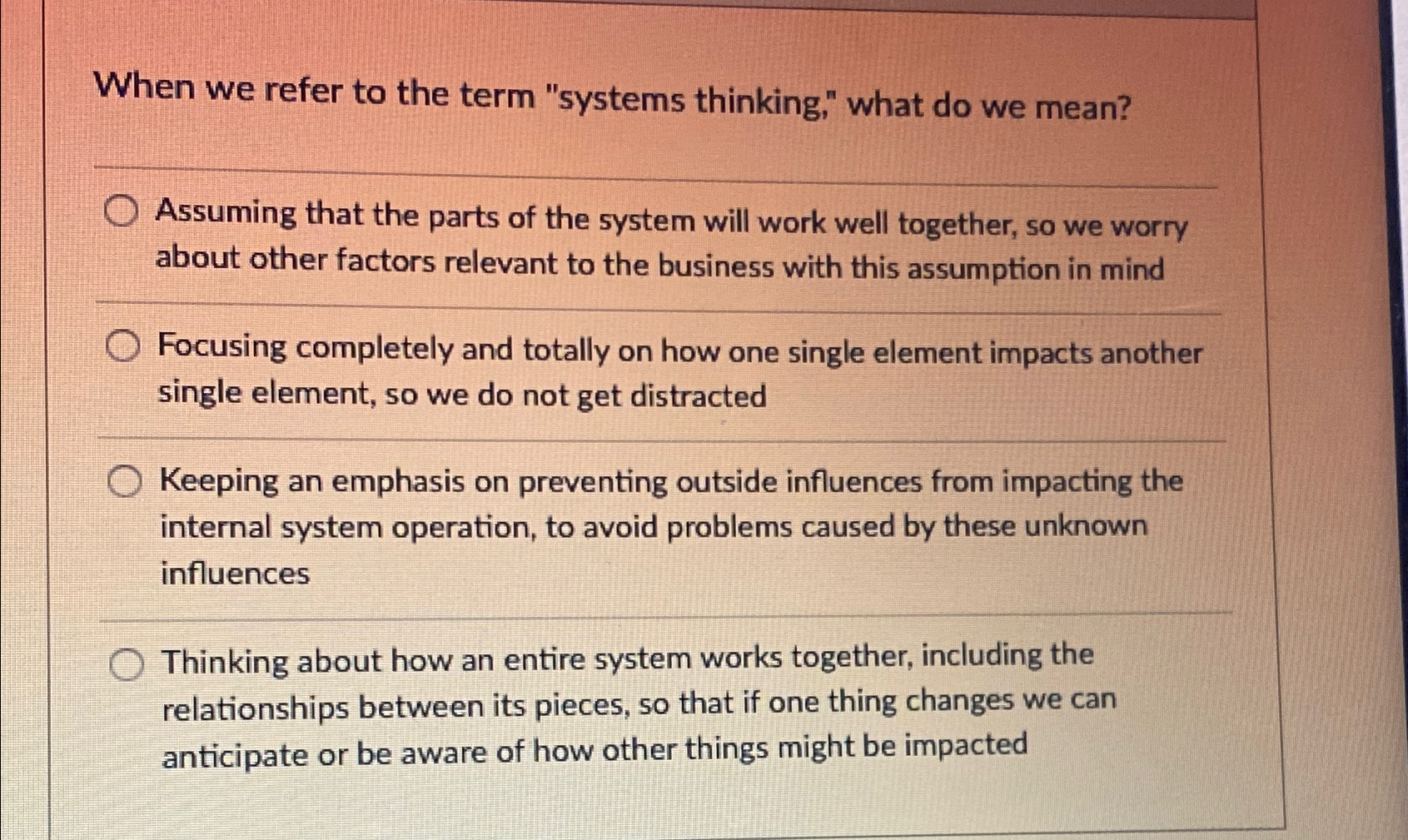 Solved When we refer to the term "systems thinking," what do | Chegg.com