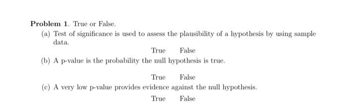 Solved Problem 1. True or False. (a) Test of significance is | Chegg.com