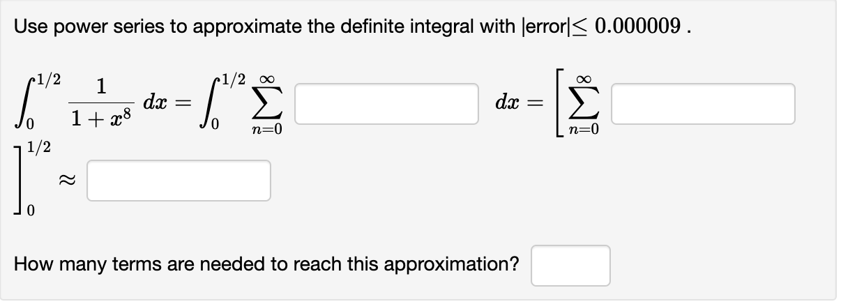 Solved Use power series to approximate the definite integral | Chegg.com