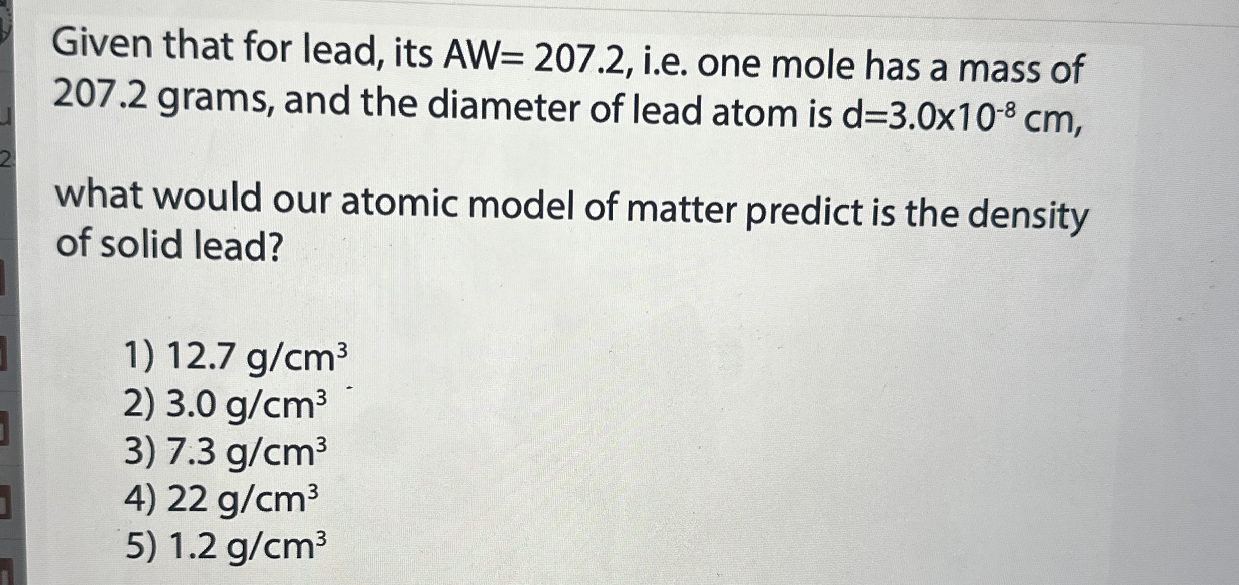 Solved Given that for lead, its AW=207.2, ﻿i.e. ﻿one mole | Chegg.com