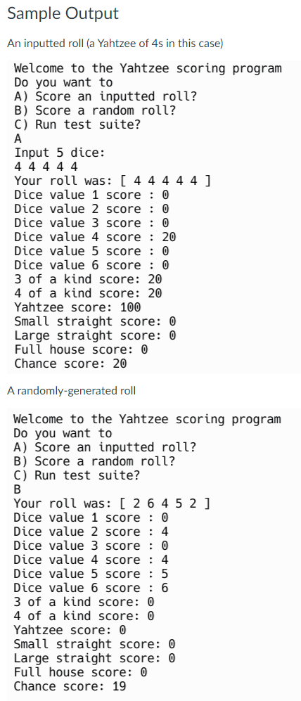 Solved Sample Output An inputted roll (a Yahtzee of 4 s in | Chegg.com