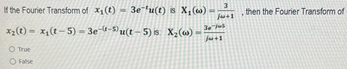 Solved If the Fourier Transform of x1(t)=3e−tu(t) is | Chegg.com