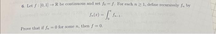 Solved 4x4 19t1 bri 6. Let f : [0, 1] → R be continuous and | Chegg.com