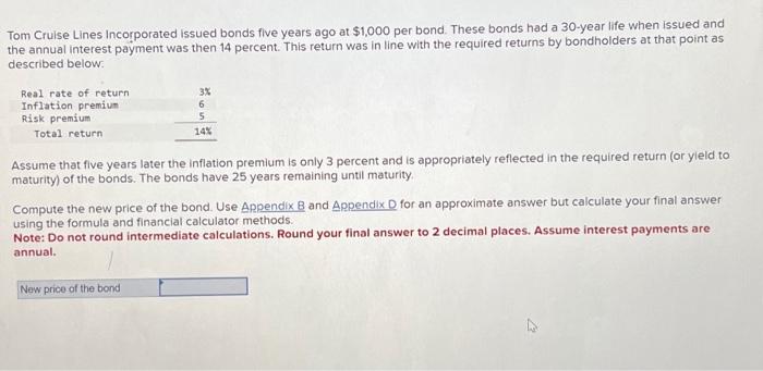 Solved Tom Cruise Lines Incorporated issued bonds five years | Chegg.com