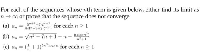 Solved For each of the sequences whose nth term is given | Chegg.com