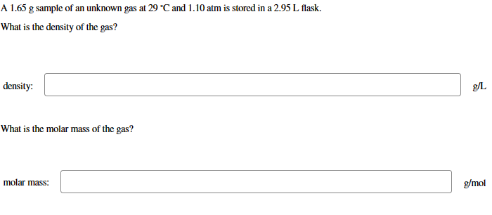 Solved A 1.65g ﻿sample of an unknown gas at 29°C ﻿and | Chegg.com