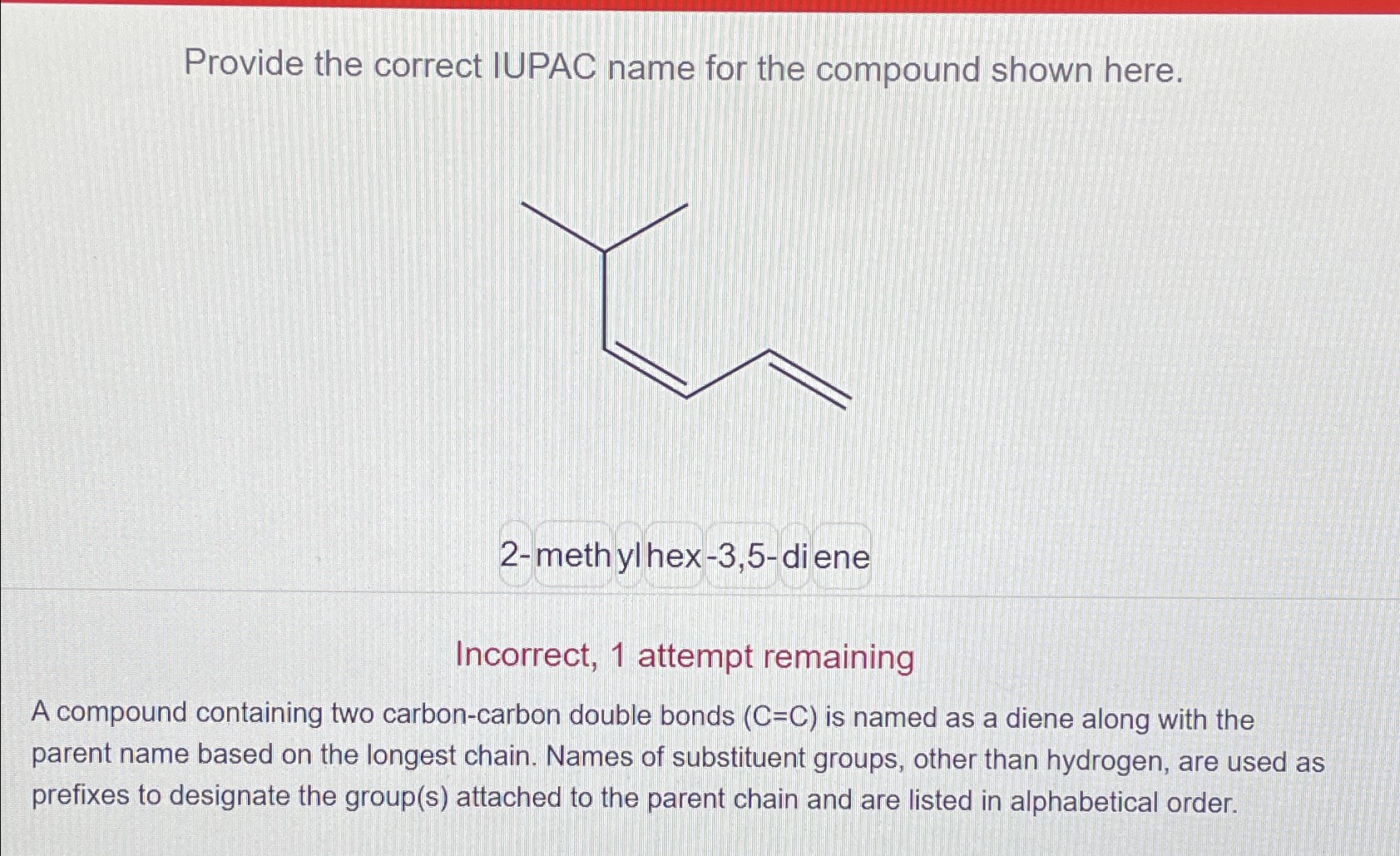 Solved Provide the correct IUPAC name for the compound shown | Chegg.com