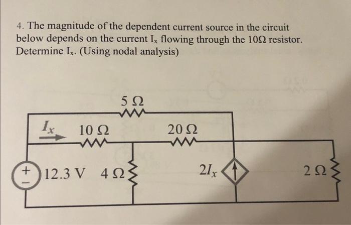 Solved 4. The magnitude of the dependent current source in | Chegg.com