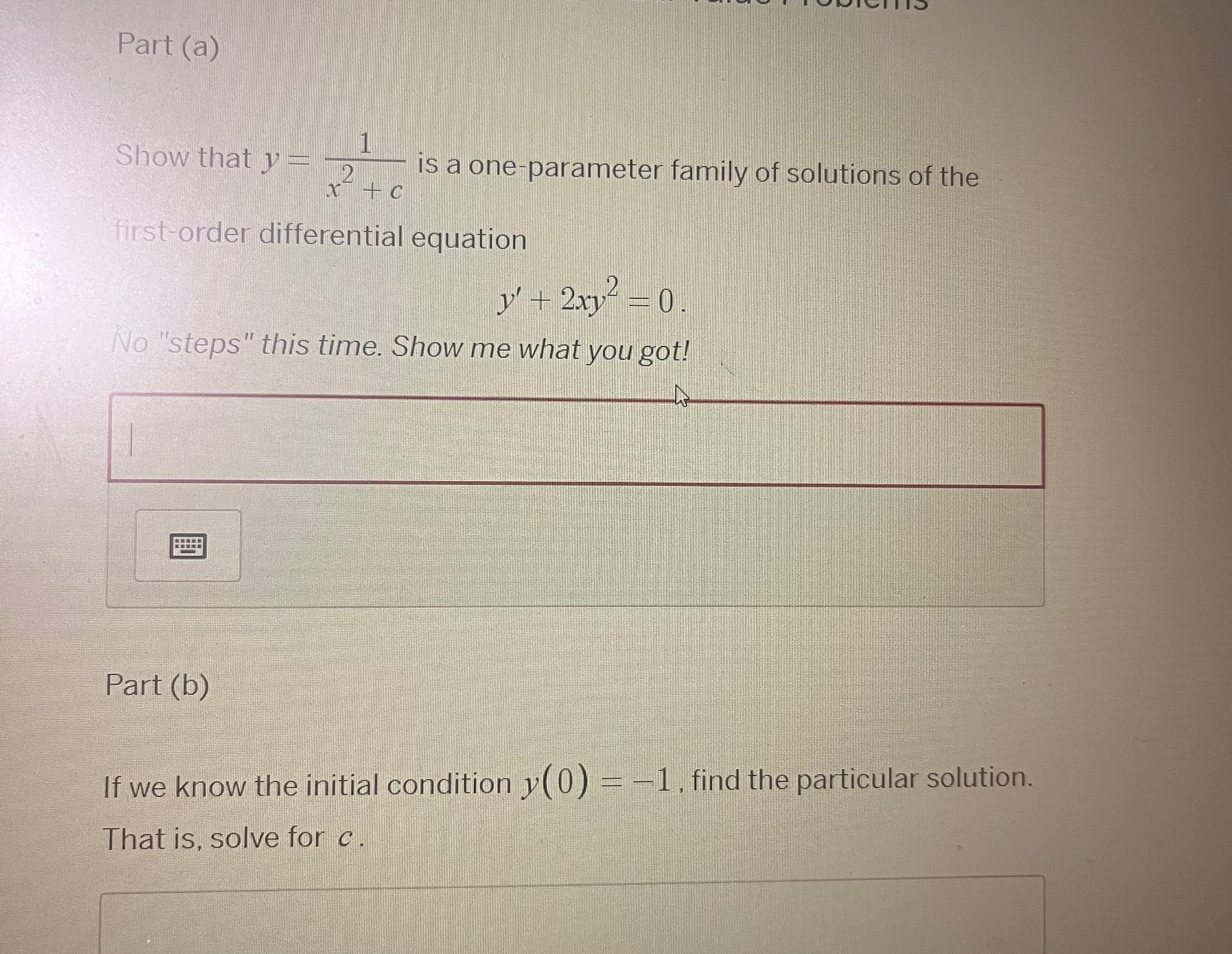 Solved Part (a)Show that y=1x2+c ﻿is a one-parameter family | Chegg.com