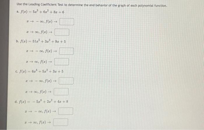 Solved Use the Leading Coefficient Test to determine the end | Chegg.com