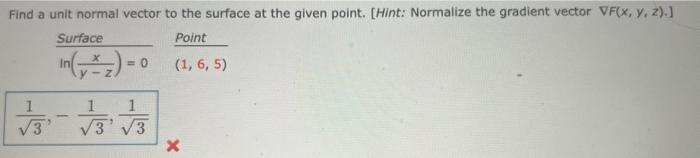 Solved Find a unit normal vector to the surface at the given | Chegg.com