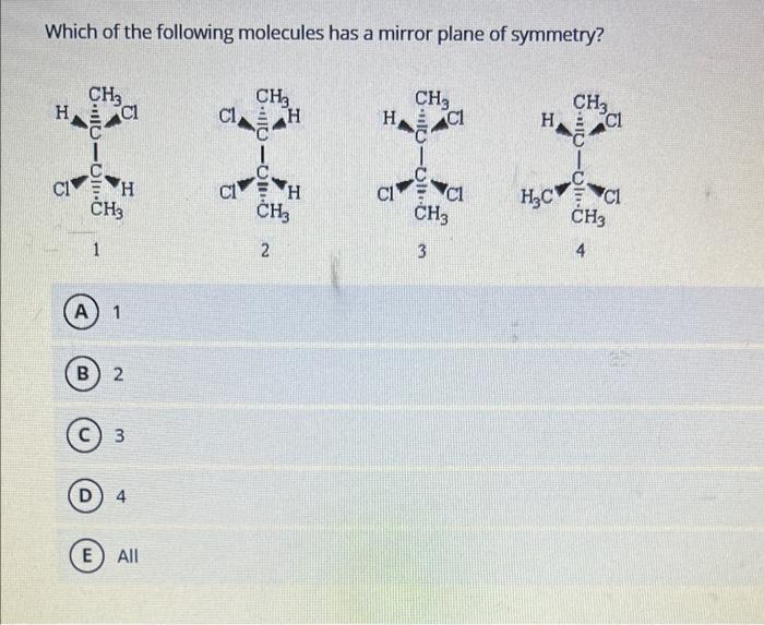 Solved Which of the following molecules has a mirror plane | Chegg.com