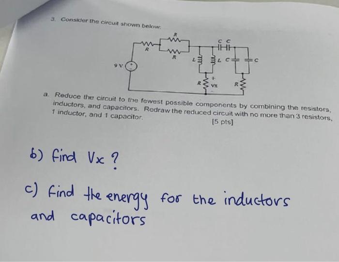 3. Consider the circuit shown below: a. Reduce the | Chegg.com