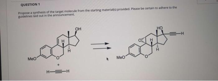 Solved QUESTION 1 Propose a synthesis of the target molecule | Chegg.com