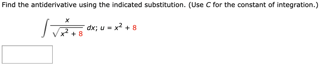 Solved Find the antiderivative using the indicated | Chegg.com