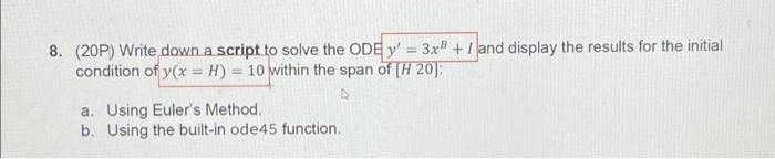 Solved 8. (20P) Write down a script to solve the ODE | Chegg.com