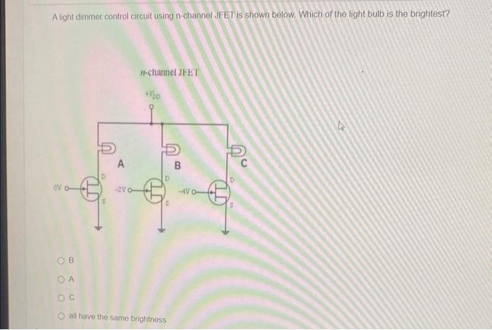 Solved A light dimmer control circuit using n-channel JFET | Chegg.com