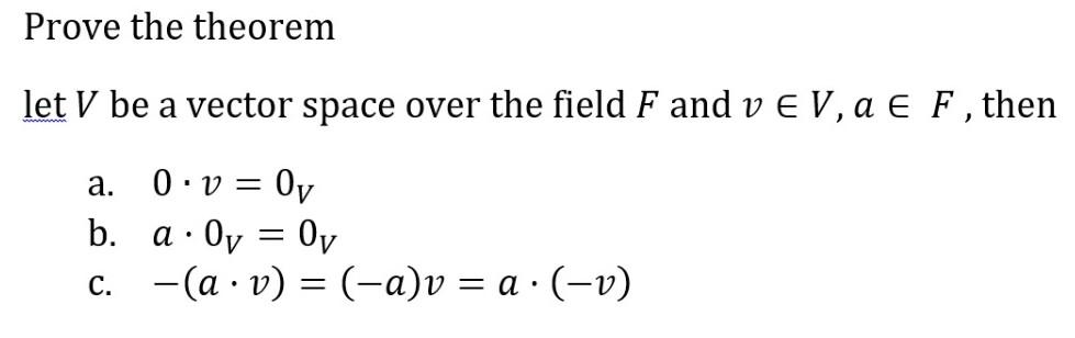 Solved Prove the theorem let V be a vector space over the | Chegg.com