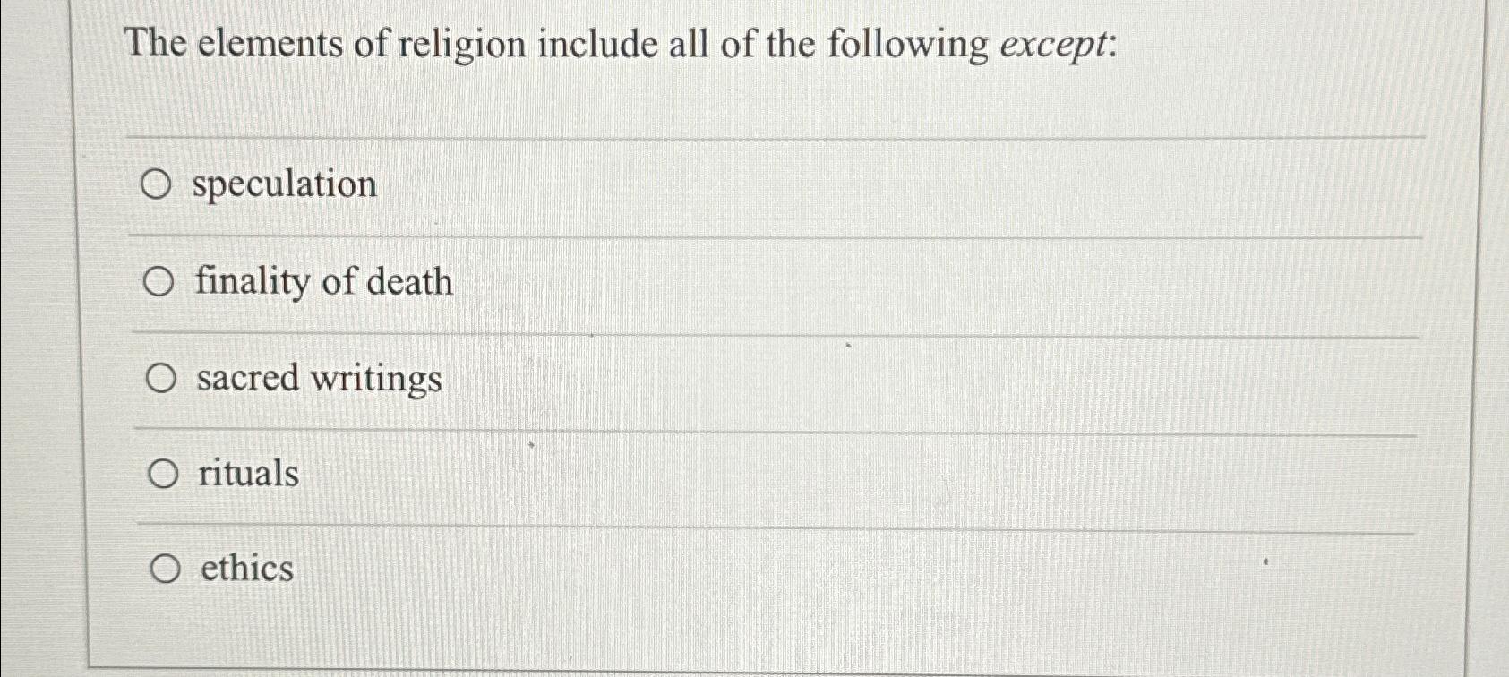 Solved The elements of religion include all of the following | Chegg.com
