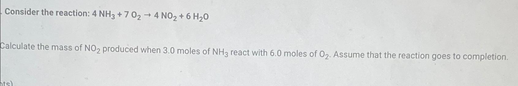 Solved Consider the reaction: 4NH3+7O2→4NO2+6H2OCalculate | Chegg.com