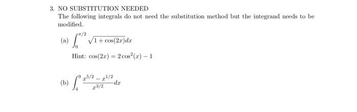 Solved 3. NO SUBSTITUTION NEEDED The following integrals do | Chegg.com