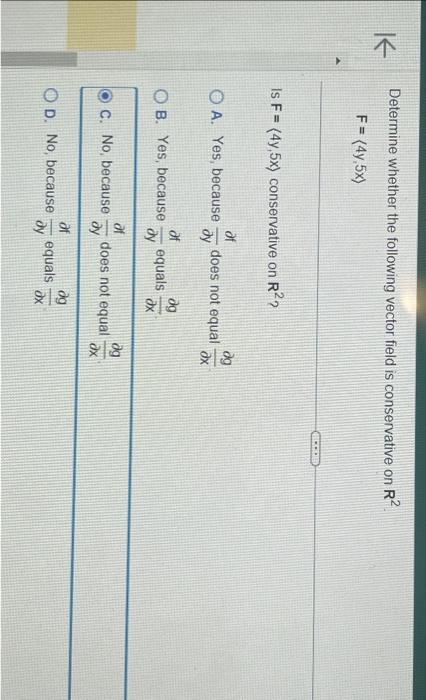 [Solved]: Determine whether the following vector field is c