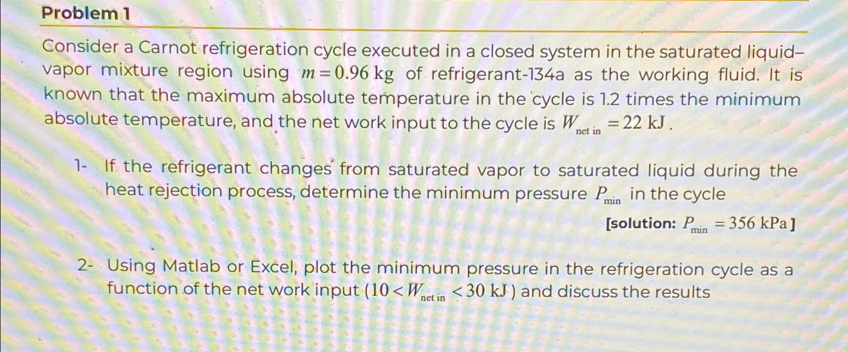 Problem 1Consider a Carnot refrigeration cycle | Chegg.com