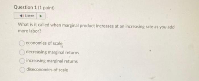 Solved What is it called when marginal product increases at | Chegg.com