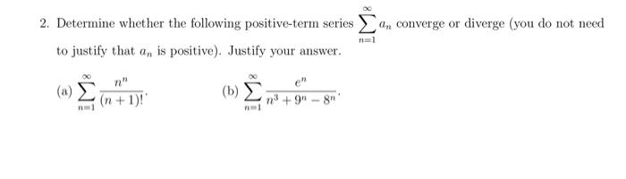 Solved an converge or diverge (you do not need 2. Determine | Chegg.com