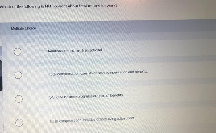 Solved Which of the following is NOT correct about total | Chegg.com