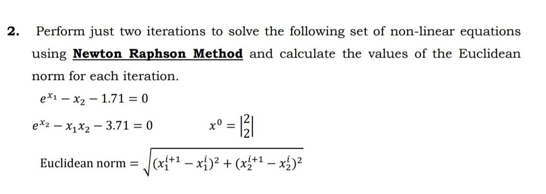 Perform just two iterations to solve the following | Chegg.com