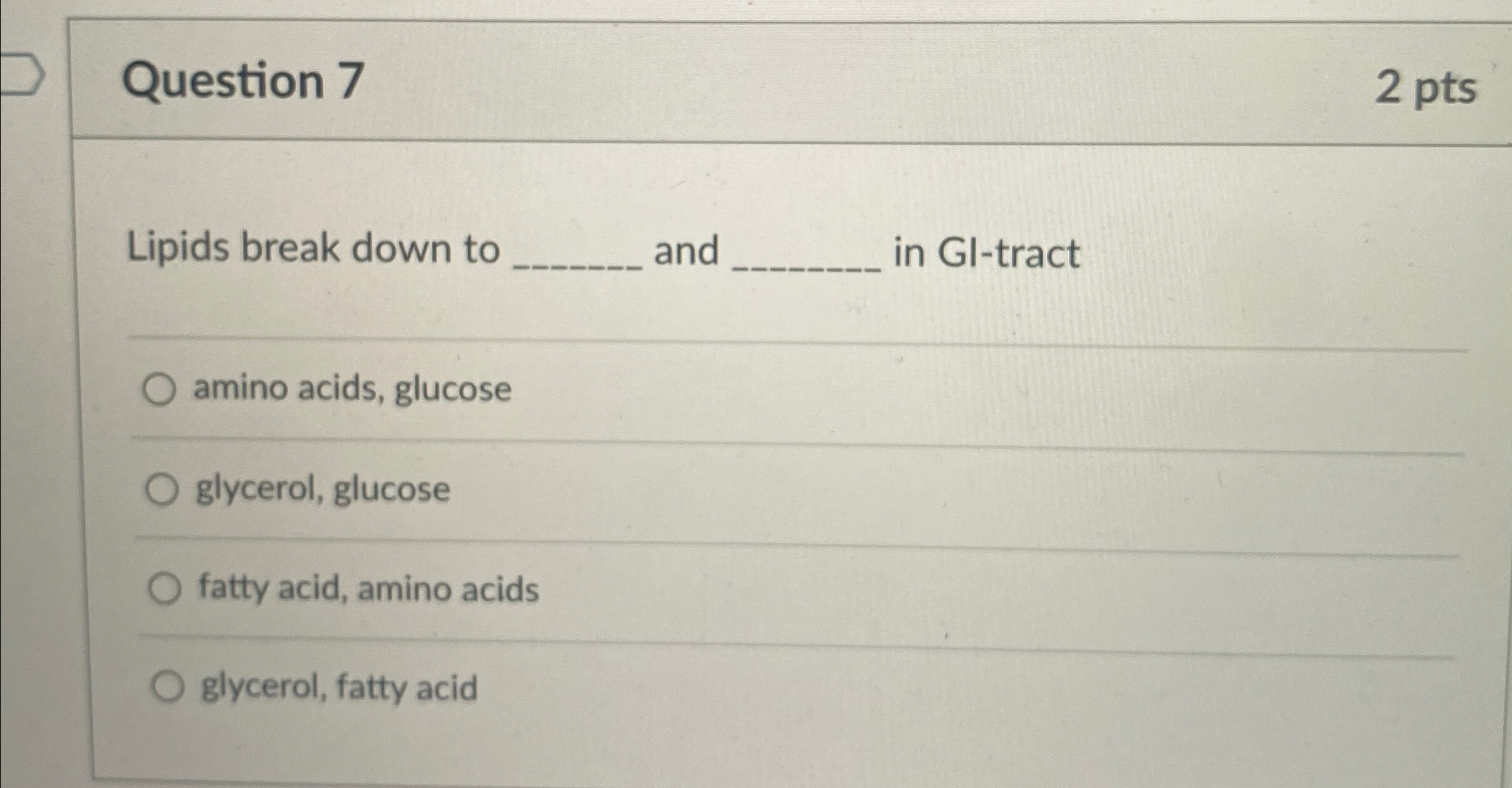 Solved Question 72 ﻿ptsLipids break down to ﻿and ﻿in | Chegg.com