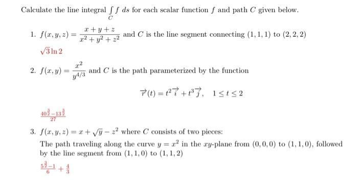 Solved Calculate the line integral Sf ds for each scalar | Chegg.com