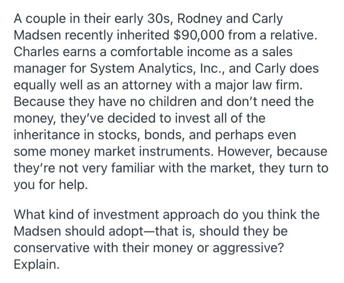 Solved A couple in their early 30s, Rodney and Carly Madsen | Chegg.com