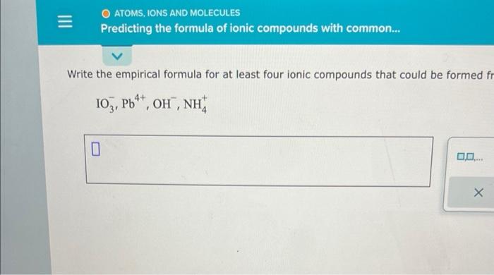 Solved Write the empirical formula for at least four ionic | Chegg.com
