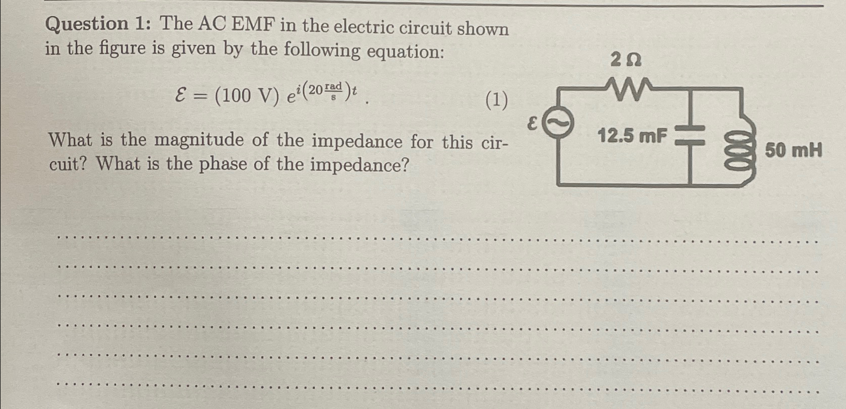 Solved Question 1: The AC EMF in the electric circuit shown | Chegg.com