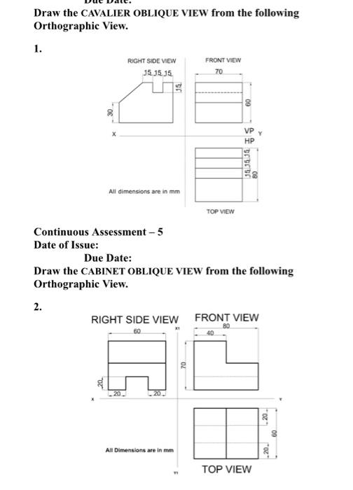 Solved Draw the CAVALIER OBLIQUE VIEW from the following | Chegg.com