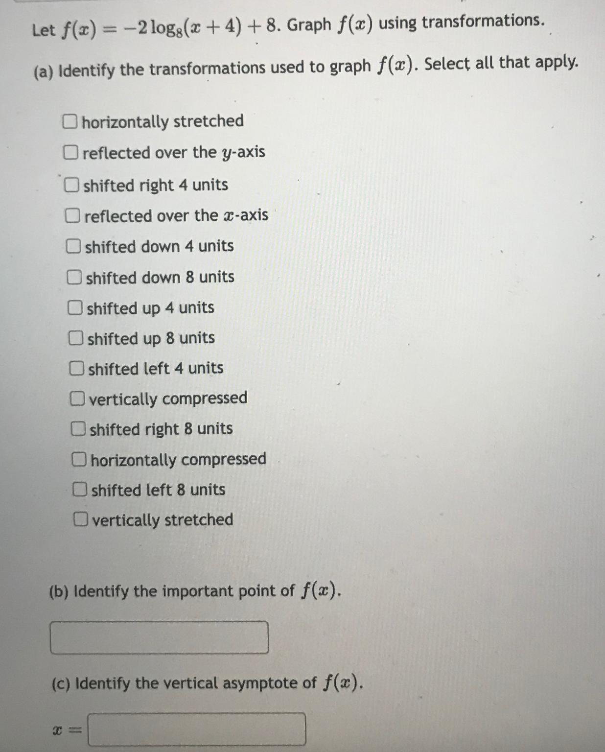 Solved Let f(x)=-2log8(x+4)+8. ﻿Graph f(x) ﻿using | Chegg.com