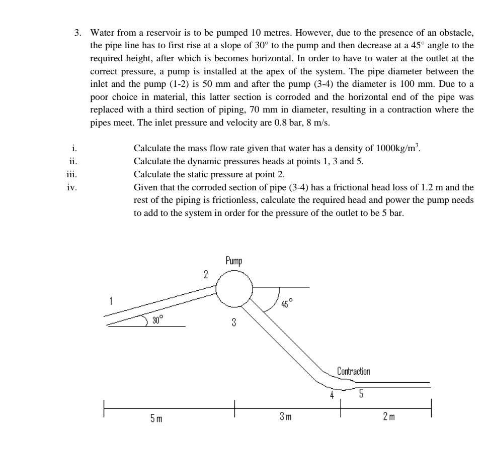 Solved Water from a reservoir is to be pumped 10 ﻿metres. | Chegg.com