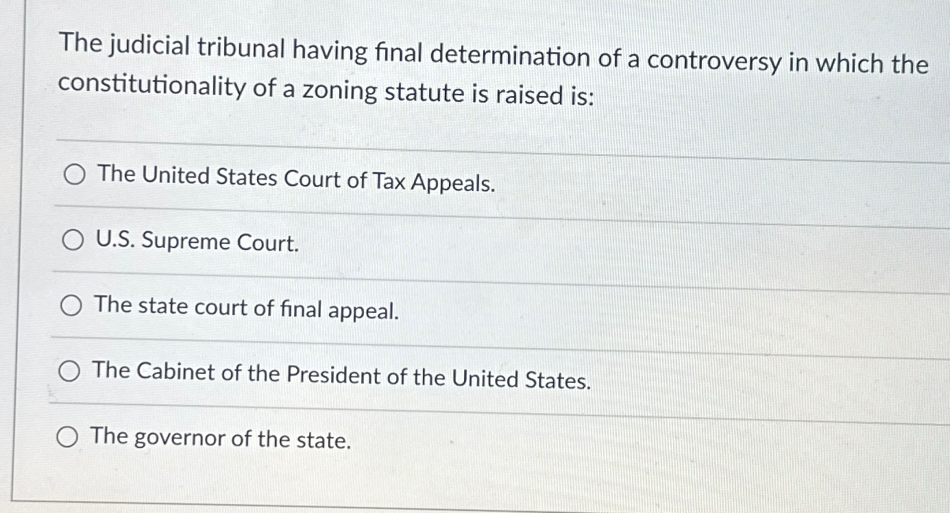 Solved The judicial tribunal having final determination of a | Chegg.com