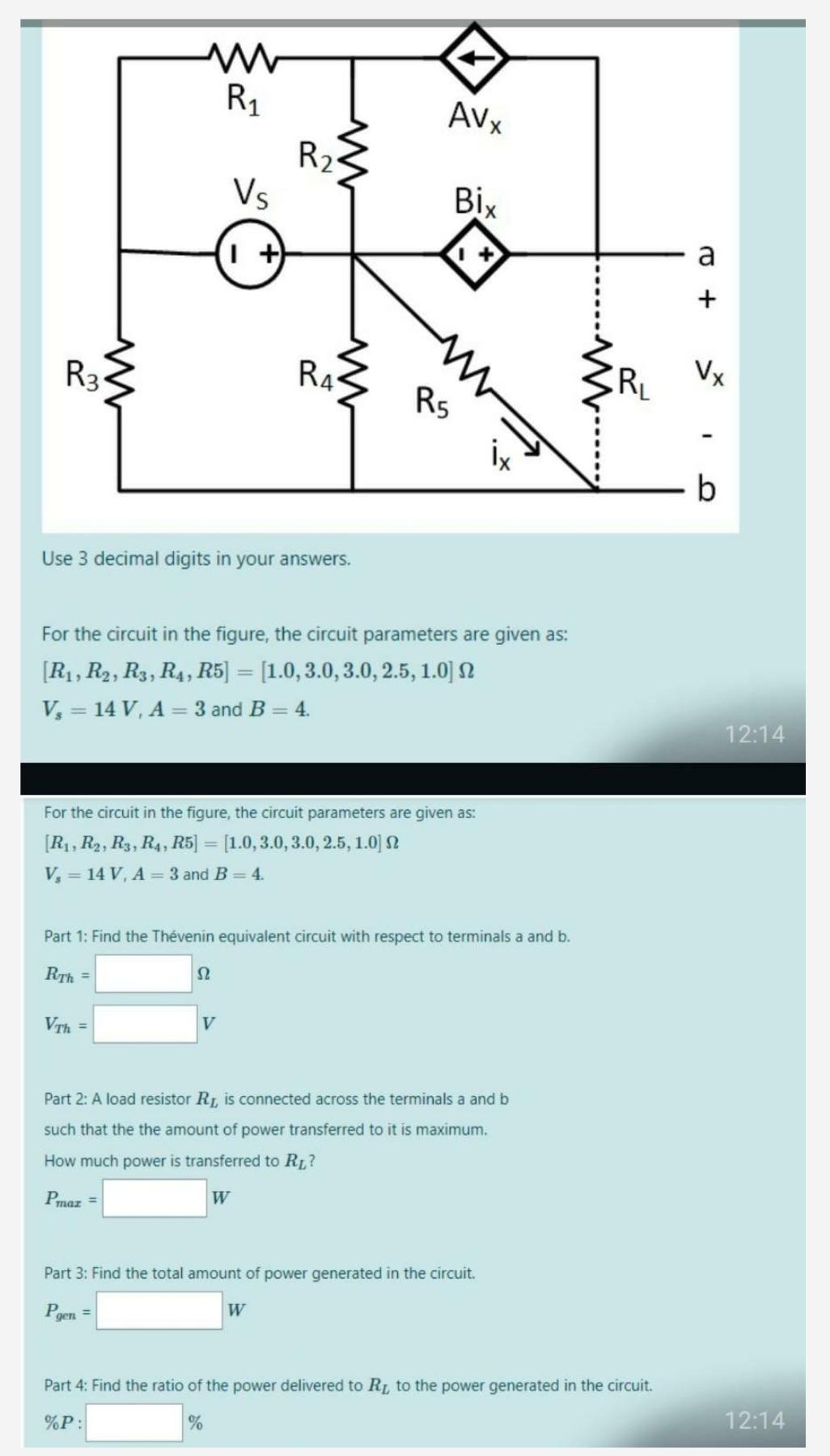 Solved Use 3 ﻿decimal digits in your answers.For the circuit | Chegg.com