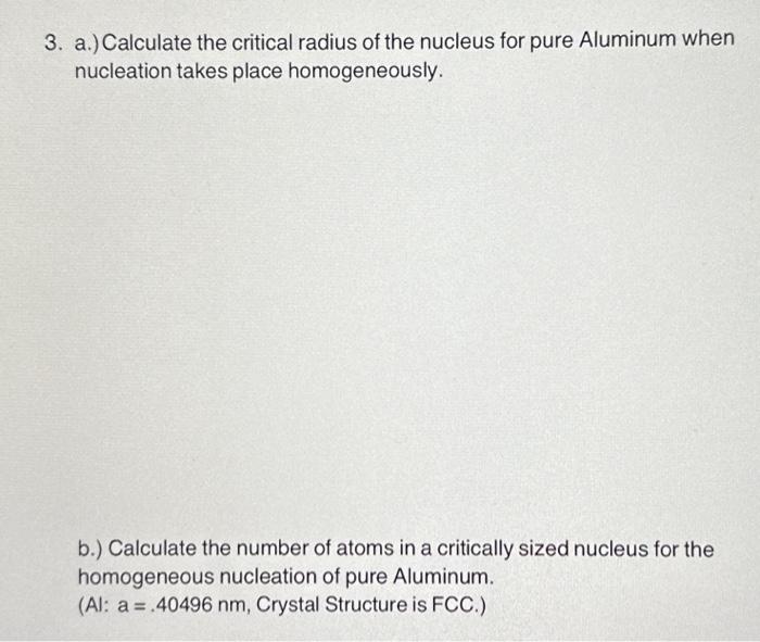 3. a.) Calculate the critical radius of the nucleus | Chegg.com