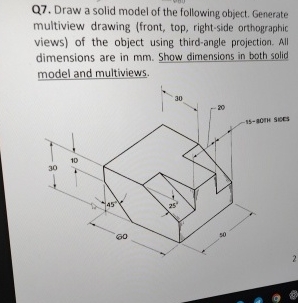 Solved Q7. ﻿Draw a solid model of the following object. | Chegg.com