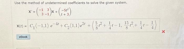 Solved Use the method of undetermined coefficients to solve | Chegg.com