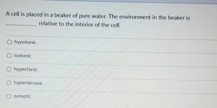Solved A cell is placed in a beaker of pure water. The | Chegg.com