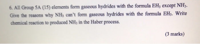 Solved 6. All Group 5A (15) elements form gaseous hydrides | Chegg.com